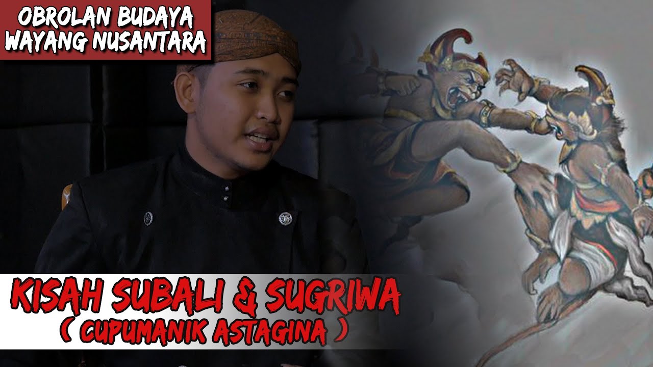 Subali Sugriwo | Cerita Ramayana | Obrolan Sejarah Wayang Nusantara ...