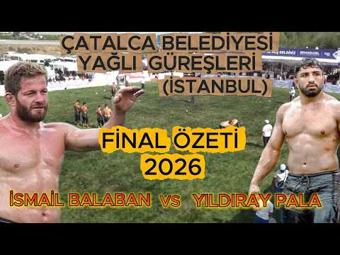 İSMAİL BALABAN VS YILDIRAY PALA | ÇATALCA BELEDİYESİ YAĞLI GÜREŞLERİ
