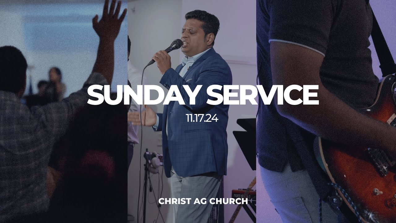Sunday Service || Christ AG Church || 11/17/24 - YouTube