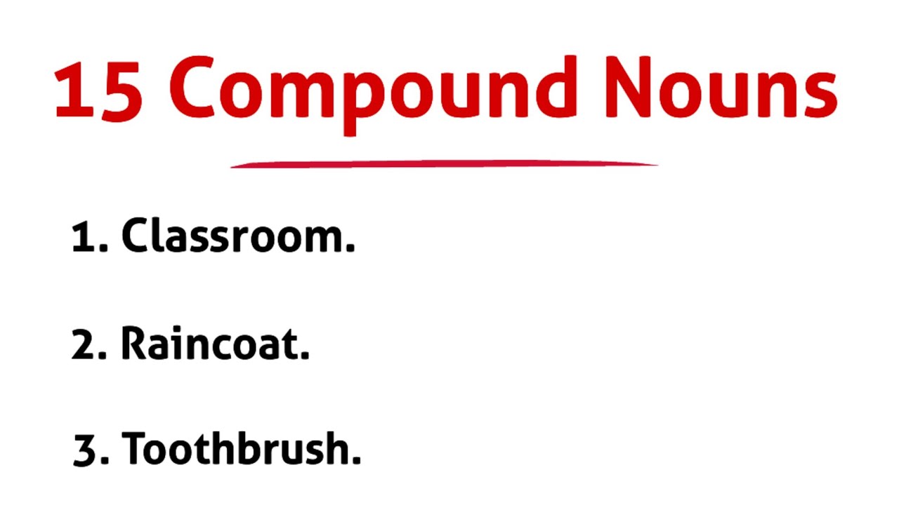 15 Examples Of Compound Nouns | Easy Compound Nouns | 15 Compound Nouns ...