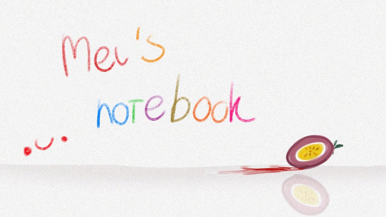 Mei’s Notebook——- Note#1 - YouTube