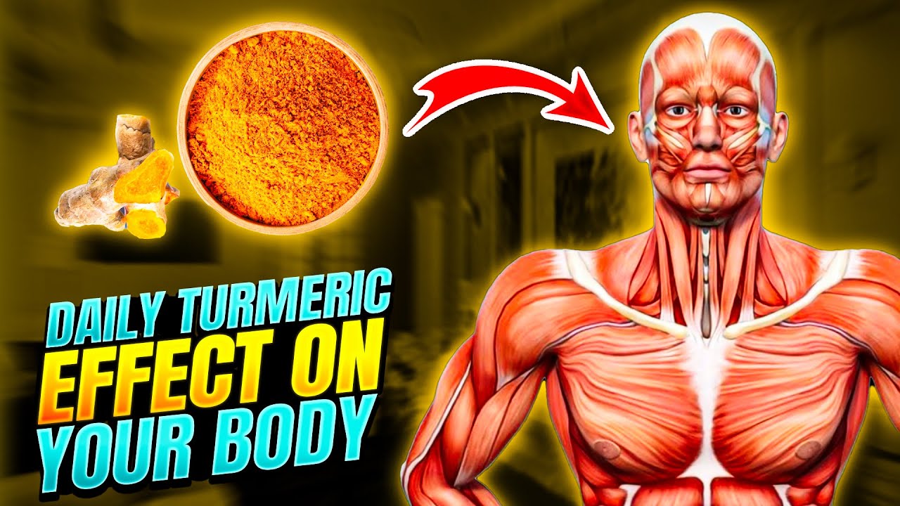What Happens To Your Body When You Take Turmeric Everyday? - YouTube