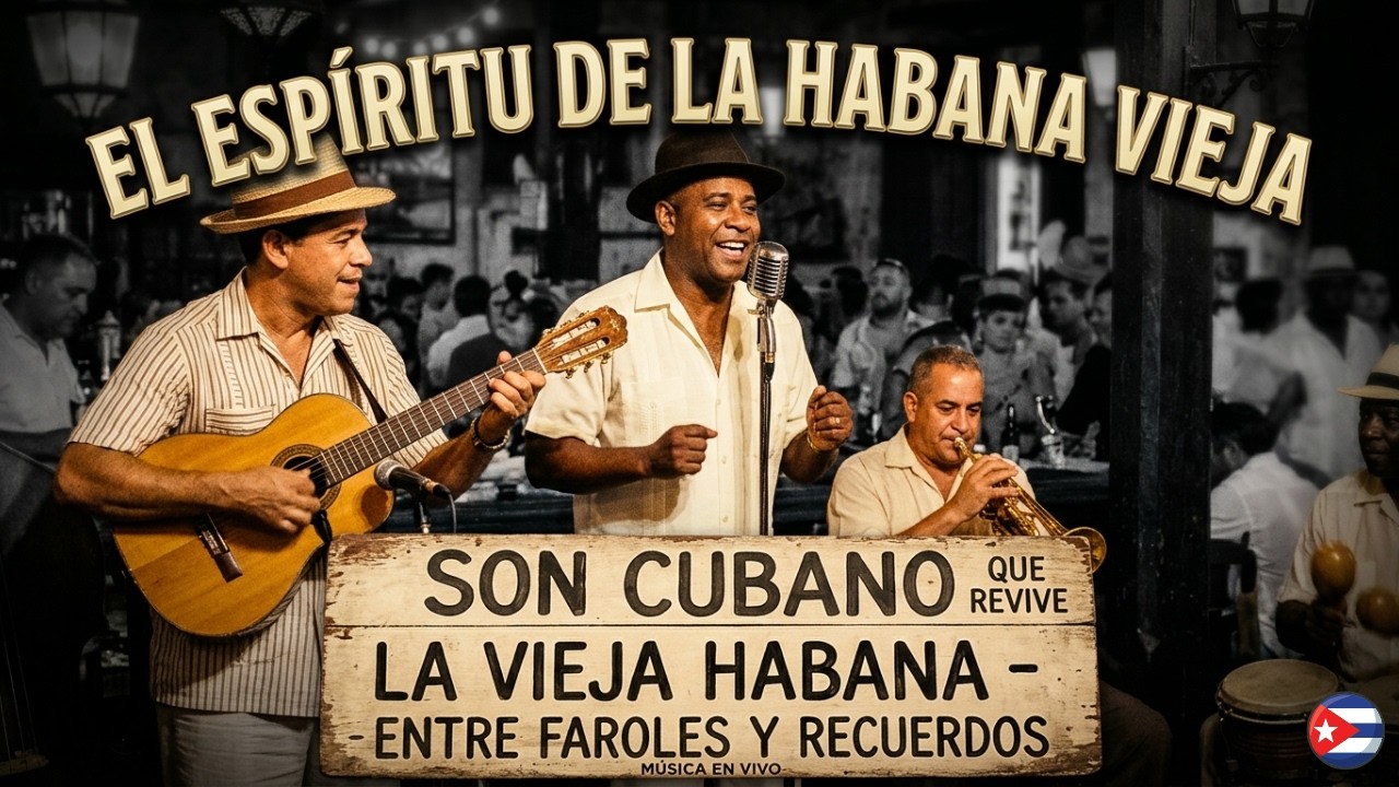 Entre faroles y recuerdos Son cubano que revive la vieja Habana - YouTube