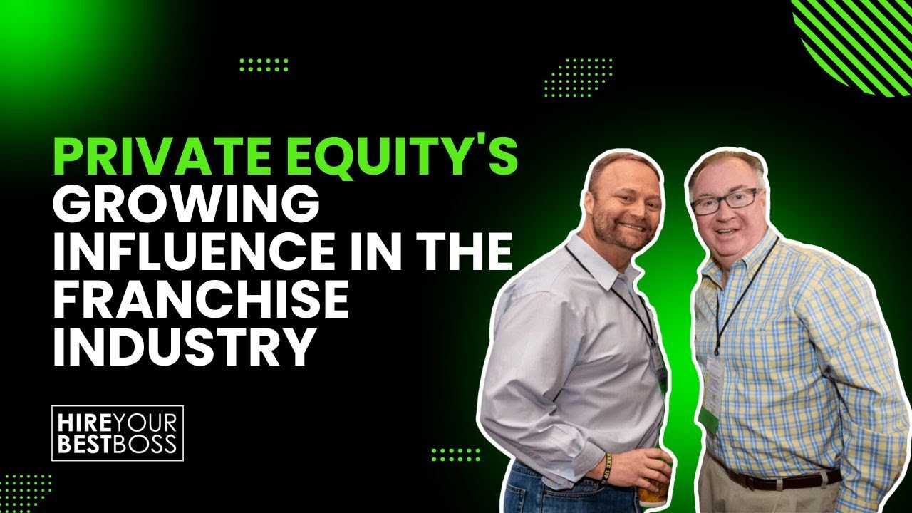Private Equity's Growing Influence in the Franchise Industry - YouTube