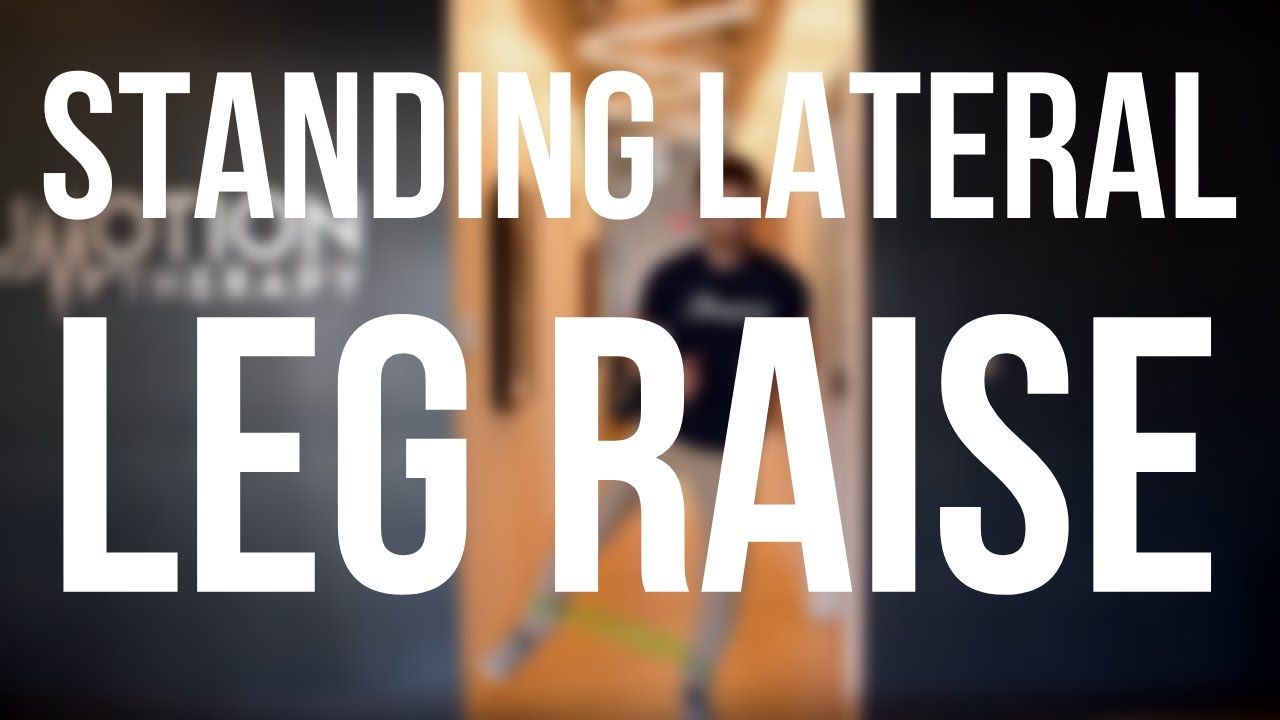 Standing Lateral Leg Raise | Charlotte Chiropractor - YouTube