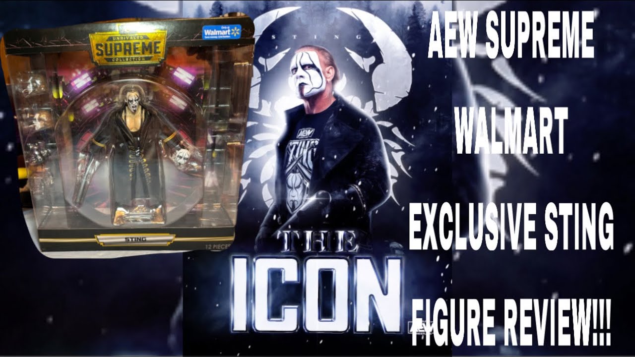 AEW SUPREME WALMART EXCLUSIVE STING FIGURE REVIEW!!! - YouTube