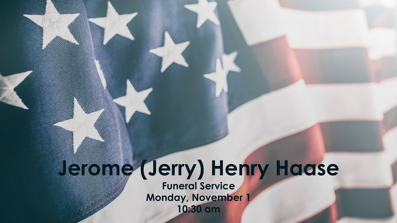 JEROME (JERRY) HENRY HAASE - YouTube