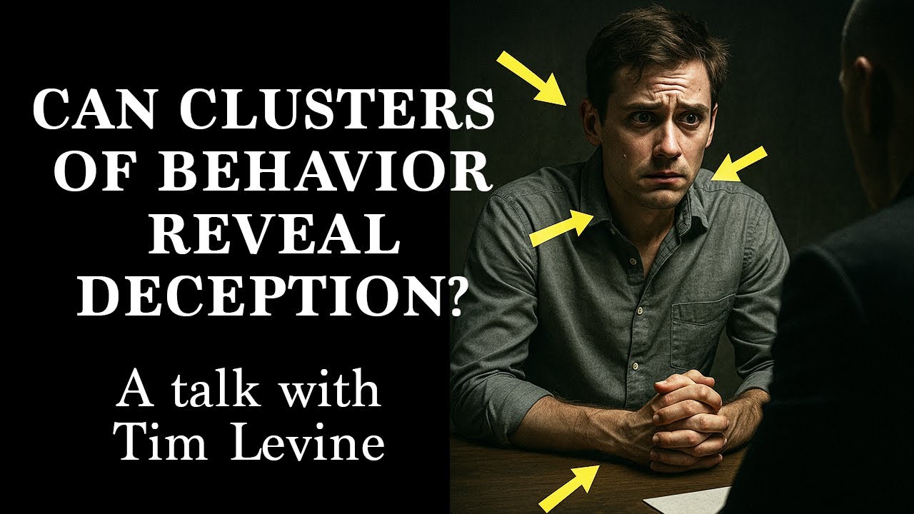Can behavior clusters reveal a lie? Tim Levine on lie detection science ...