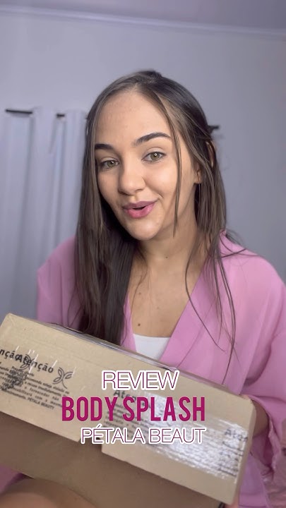 BODY SPLASH PETALA BEAUT - YouTube