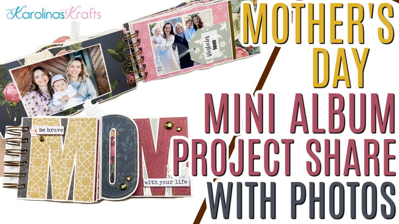 Mother's Day Mini Album Share I made for my Mom WITH PHOTOS! Mothers ...
