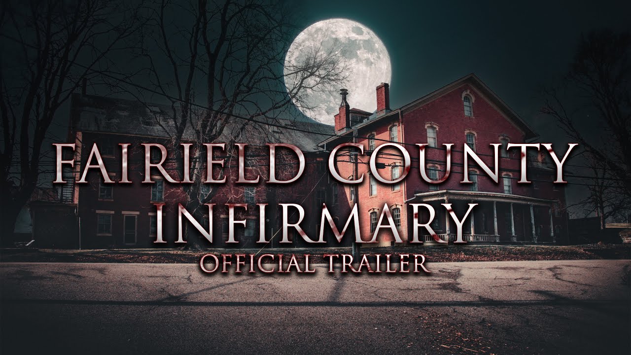 Fairfield County Infirmary | Spirit Walk Paranormal (Official Trailer ...