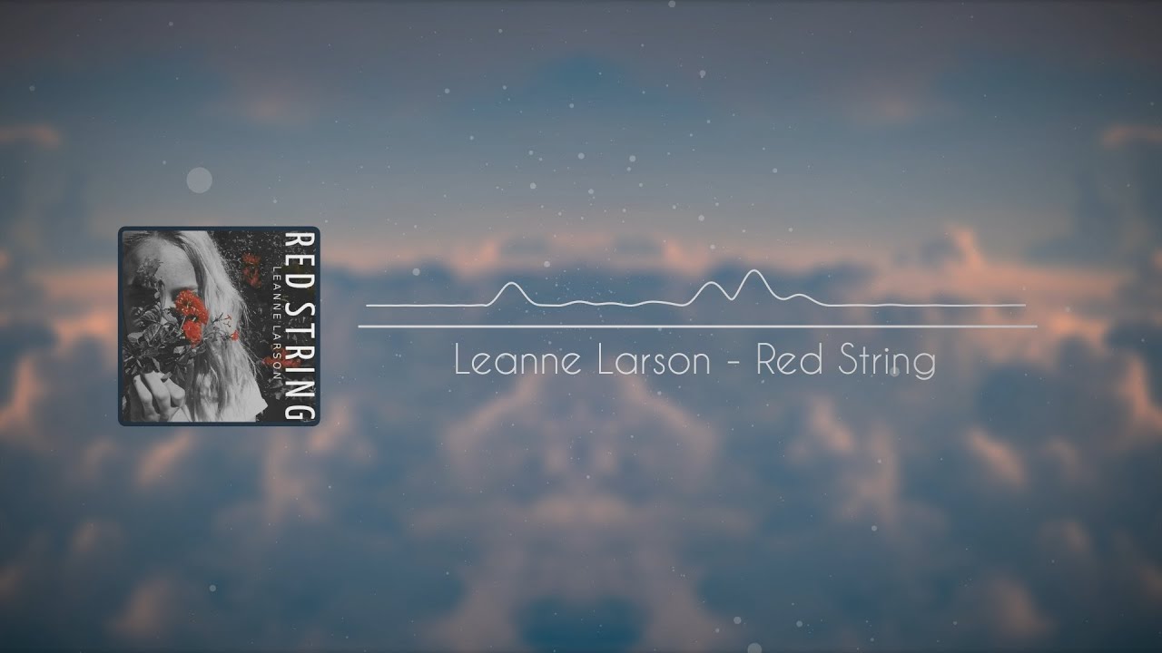 Leanne Larson - Red String - YouTube Music