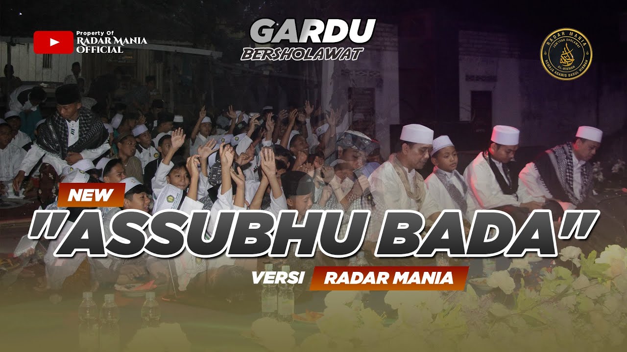 "ASSUBHU BADA" Radar Mania | GARDU BERSHOLAWAT 2023 - YouTube