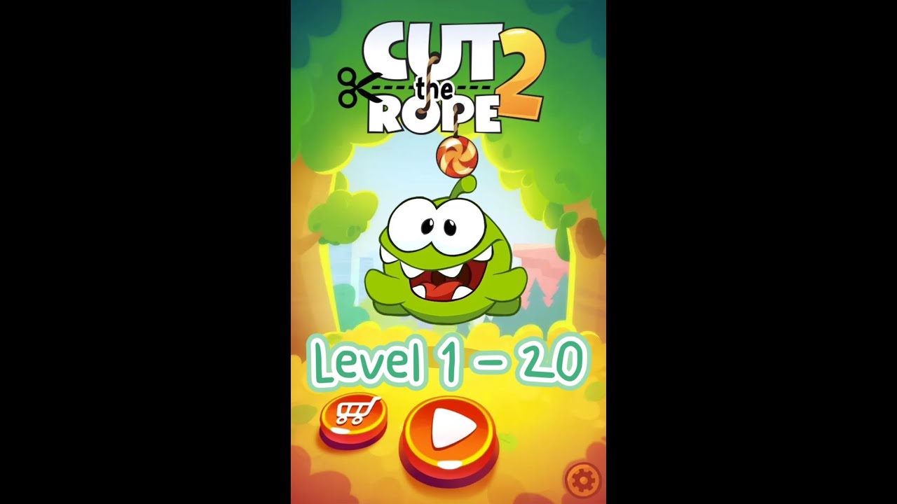 【Cut the rope 2】Level 1-20 - YouTube