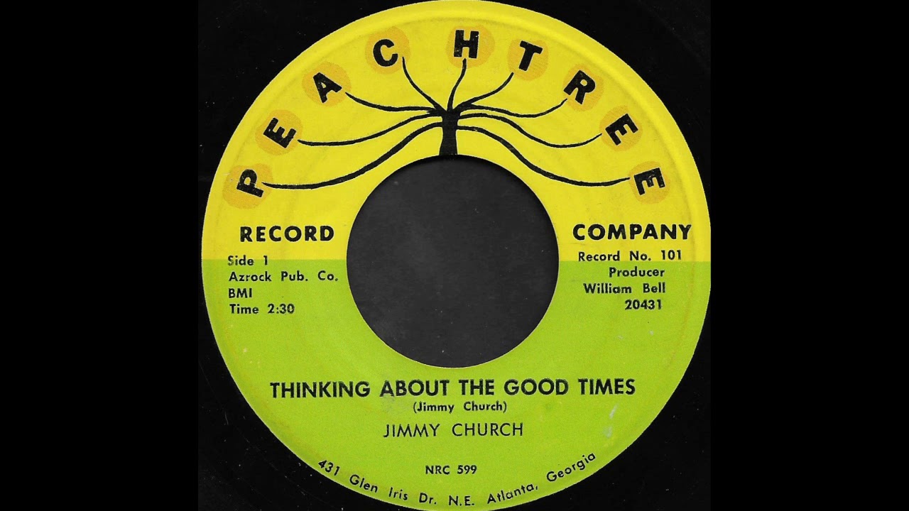Jimmy Church - Thinking About The Good Times (Peachtree) - YouTube
