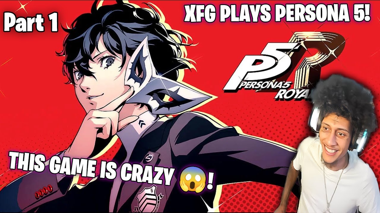 I DID NOT KNOW PERSONA 5 GETS THIS CRAZY... (PART 1) - YouTube