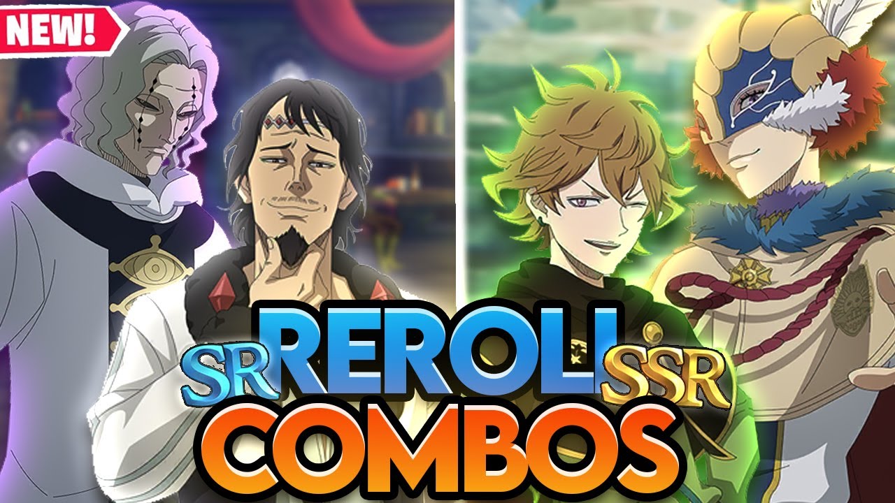BEST REROLL COMBOS TO GO FOR ON BLACK CLOVER MOBILE GLOBAL DAY 1. DO ...