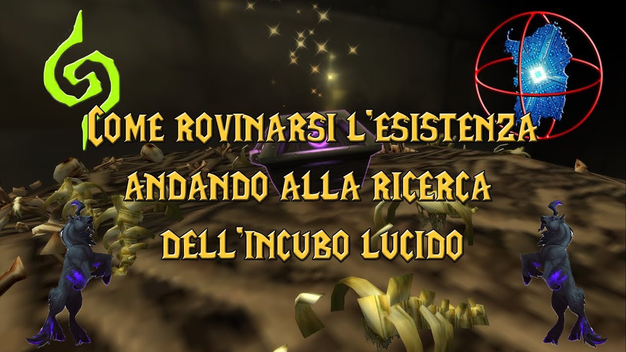 World of Warcraft: Guida all' Incubo Lucido // Lucid Nightmare - YouTube