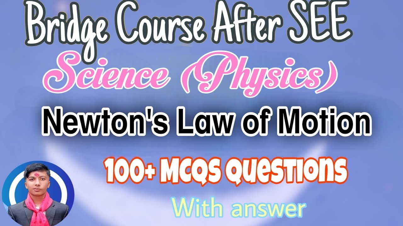 Bridge Course|Science(Physics)|Newton's law of motion|100+ MCQs ...