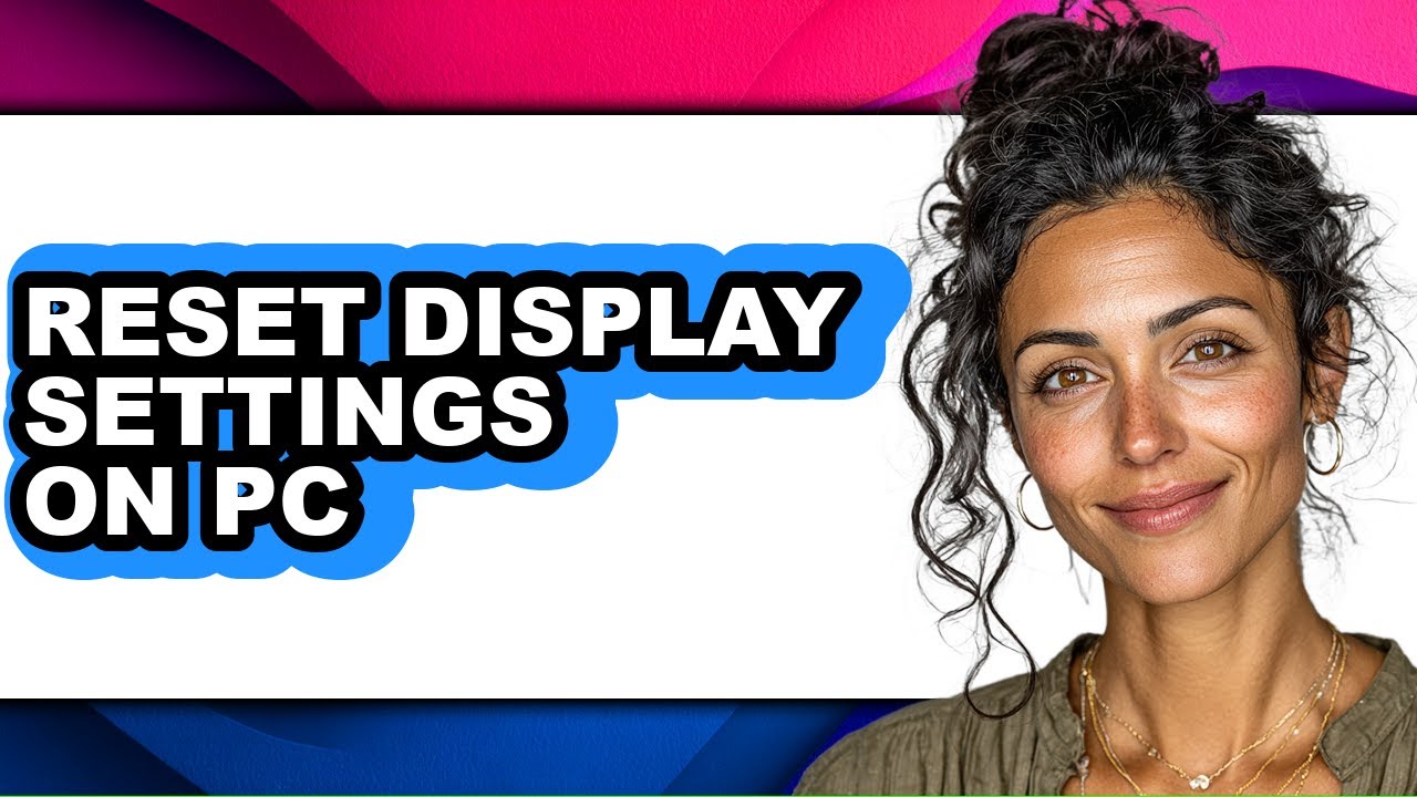 How to Reset Display Settings on Pc (easy Method) - YouTube