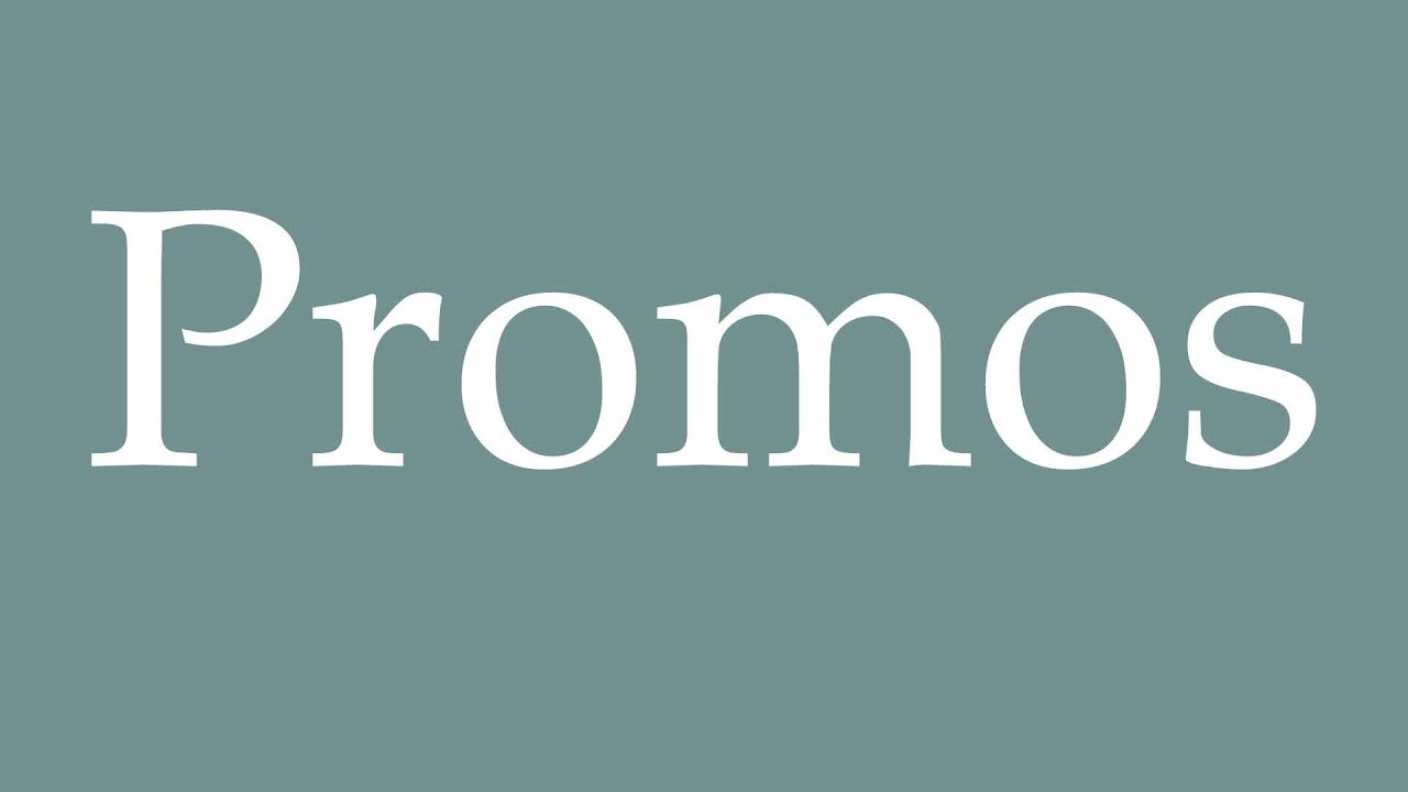 How to Pronounce ''Promos'' (Promotions) Correctly in French - YouTube
