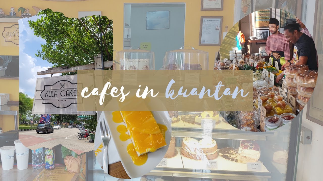 Best Cafes at Kuantan, Malaysia - YouTube