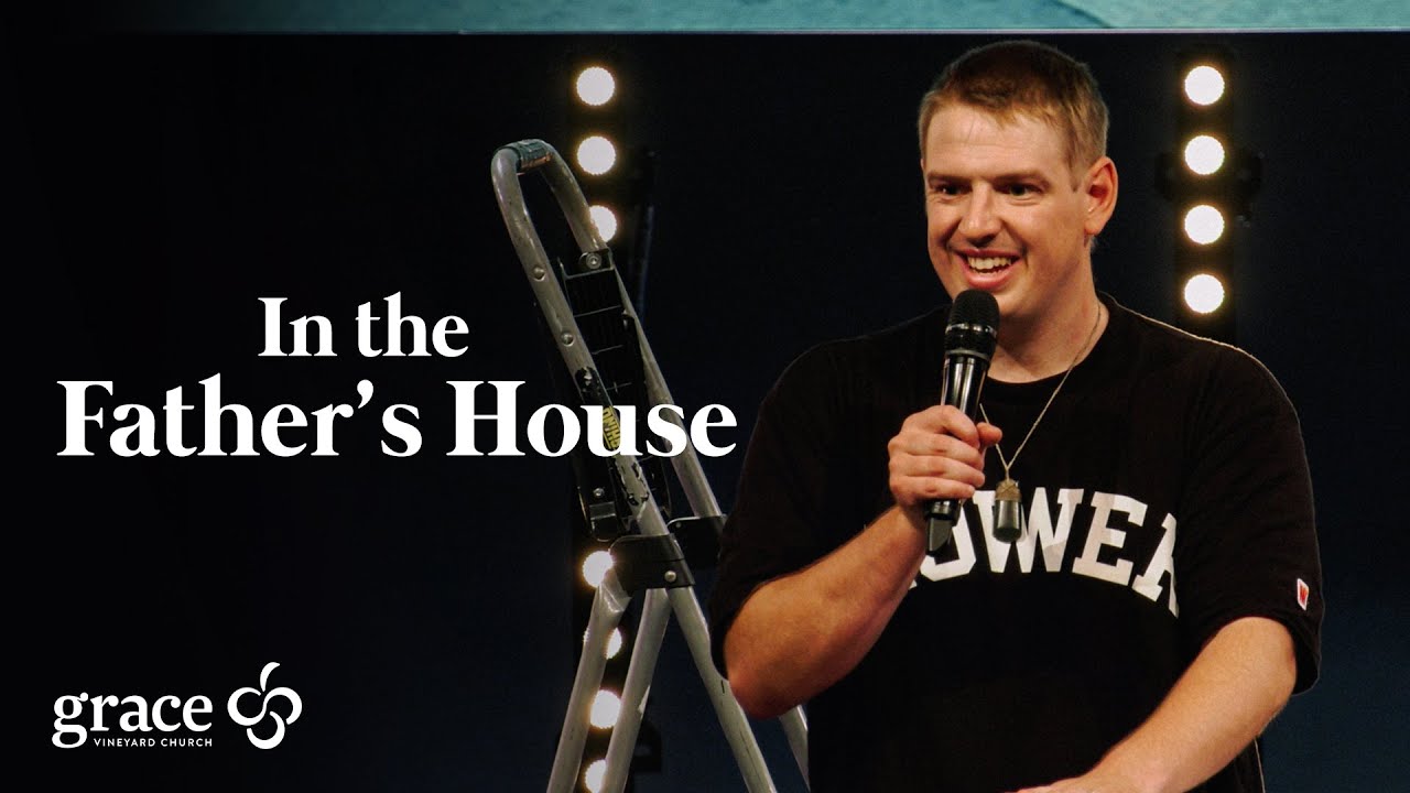 In The Father's House | Ben MacGregor | Grace at Your Place - YouTube