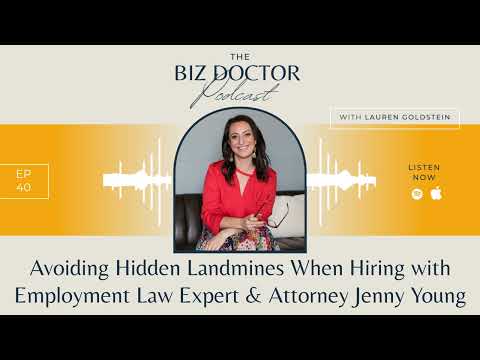 Avoiding Hidden Landmines When Hiring with Employment Law Expert & Attorney Jenny Young