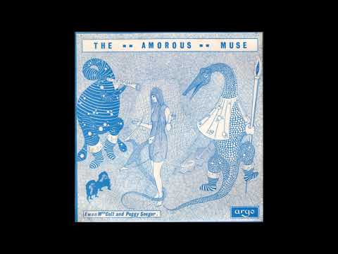 Ewan MacColl & Peggy Seeger - The Amorous Muse - 1968 - Full Album