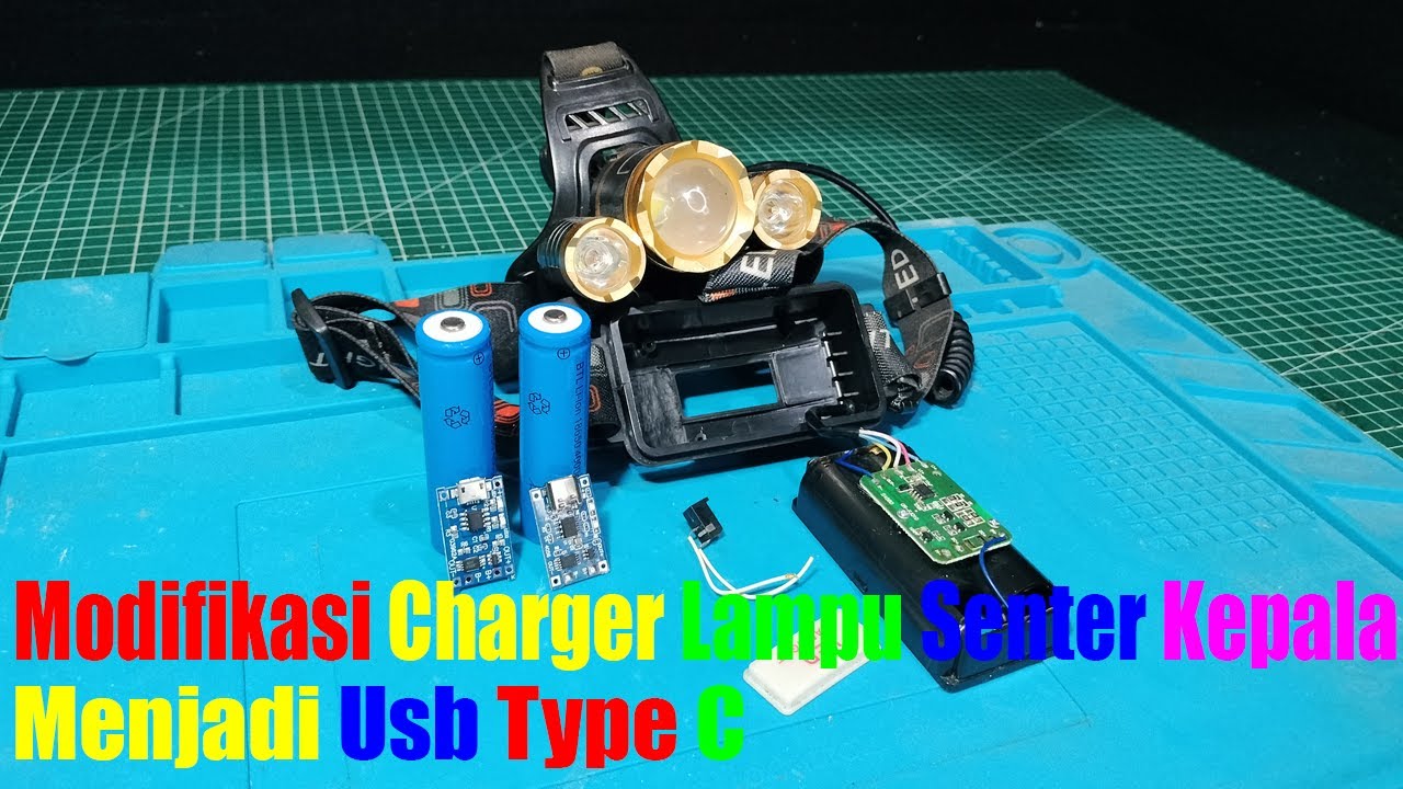 Modifikasi Charger Lampu Senter Kepala Menjadi Usb Type C - YouTube