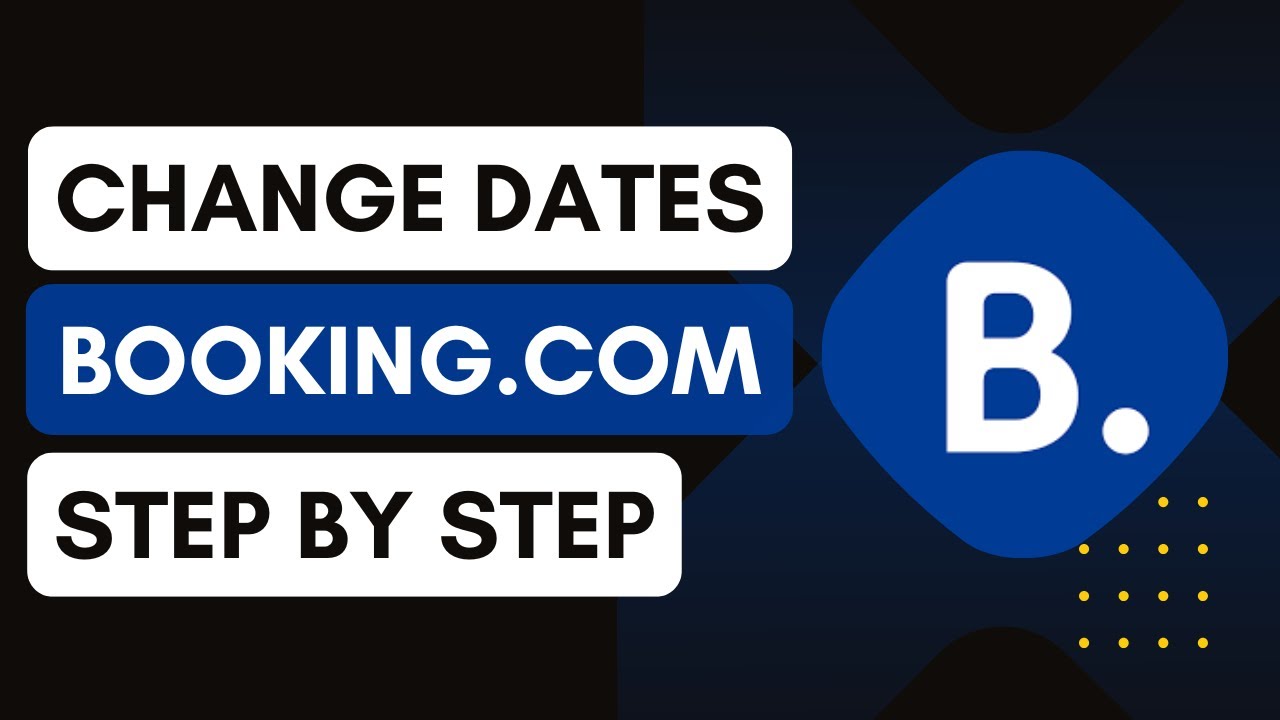How To Change Dates On Booking.Com (Quick & Easy) ! - YouTube