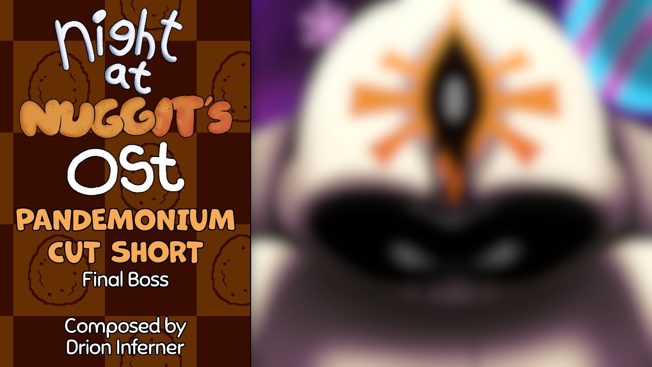 Pandemonium Cut Short (Finale, Part 2) | Night at Nuggit's OST - YouTube