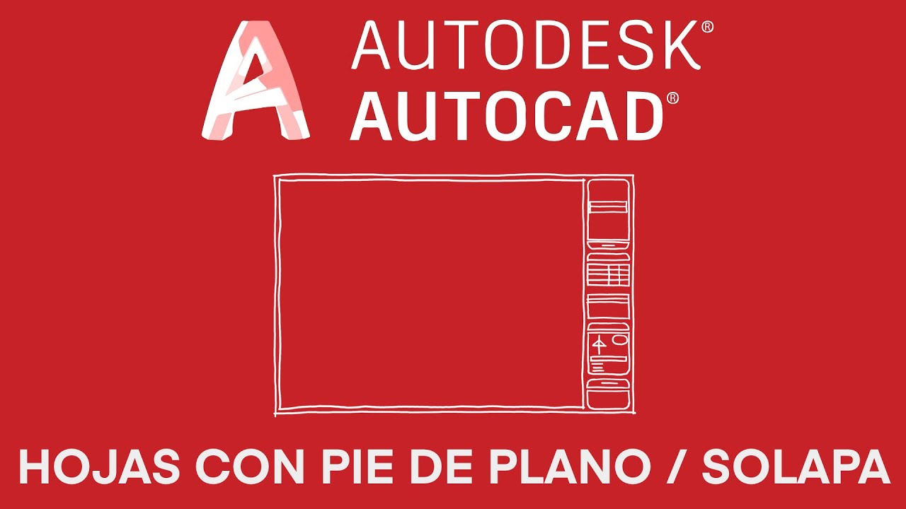 Tutorial Autocad Hojas Con Pie De Plano O Solapa Proyecto