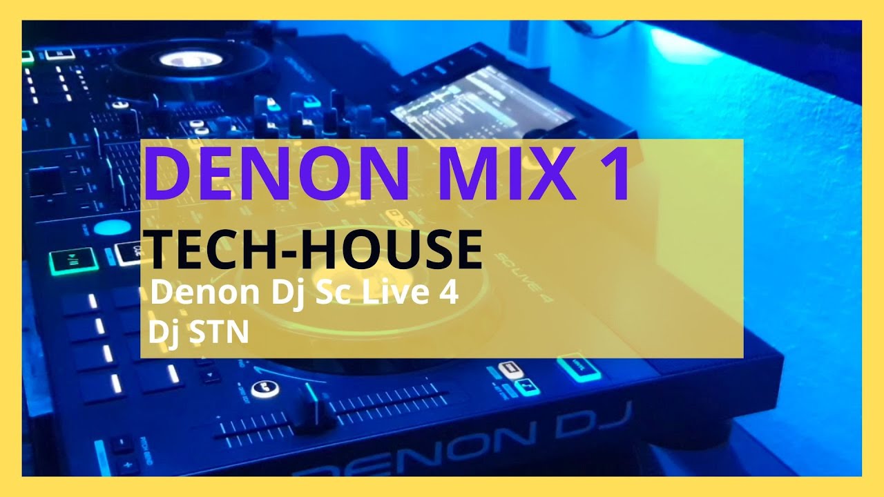 Denon Dj Sc Live 4 Tech House Mix Stn - YouTube