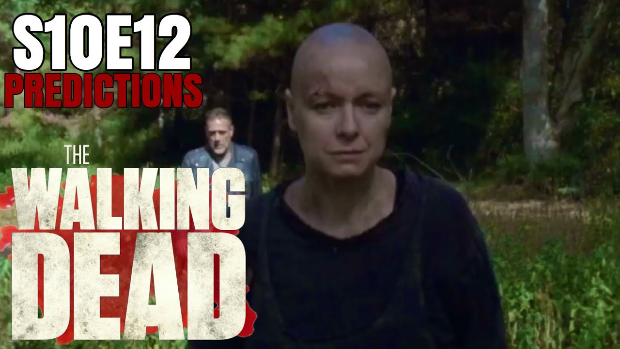 THE WALKING DEAD S10 E12 WALK WITH US PREDICTIONS - YouTube