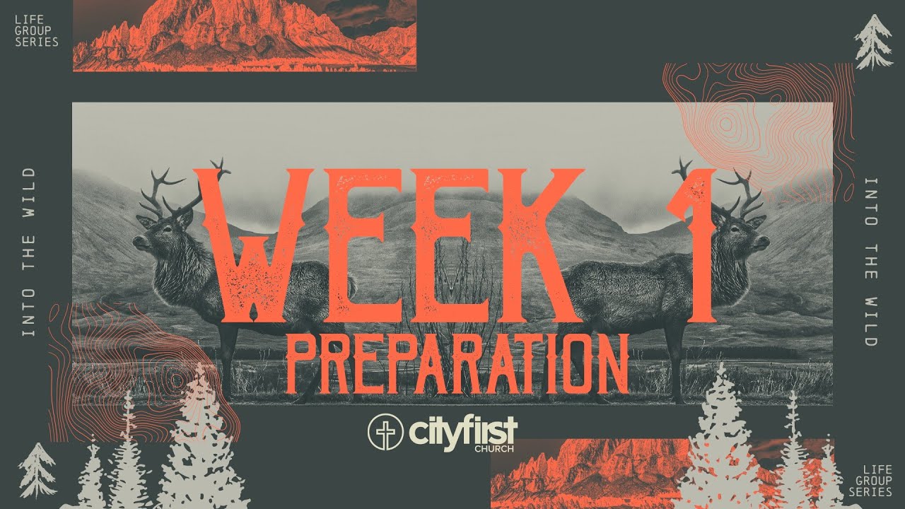 Into The Wild - Week 1: Preparation - YouTube