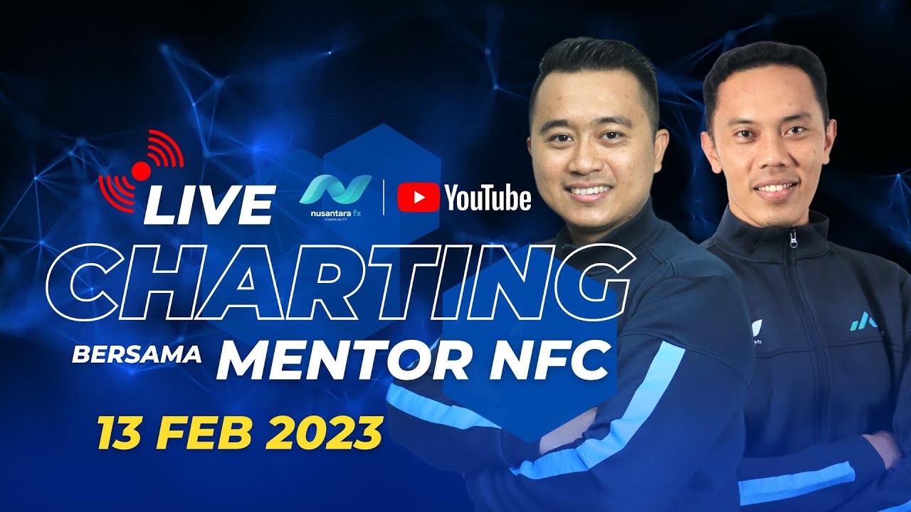 LIVE CHARTING BERSAMA MENTOR NFC | 13 FEBRUARI 2023 - YouTube