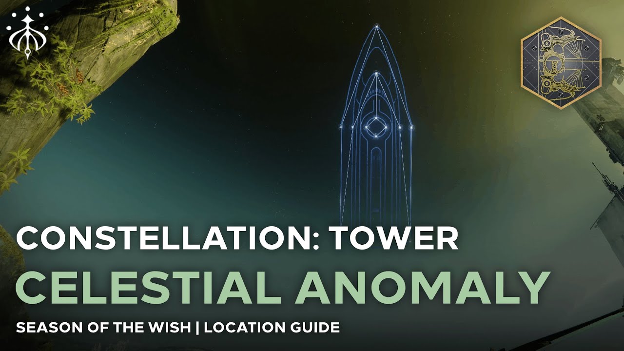 Constellation: Tower - Celestial Anomaly Location Guide [Destiny 2 ...