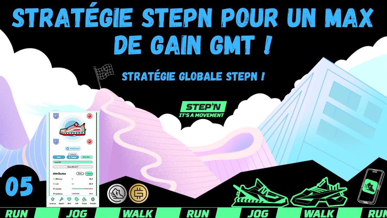 STEPN STRATÉGIE : Pour un MAX de GAIN en jeton GMT ! Stratégie GLOBALE ...