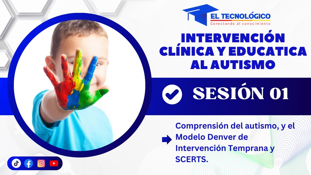 SESIÓN 01: Comprensión del autismo, y el Modelo Denver de Intervención ...
