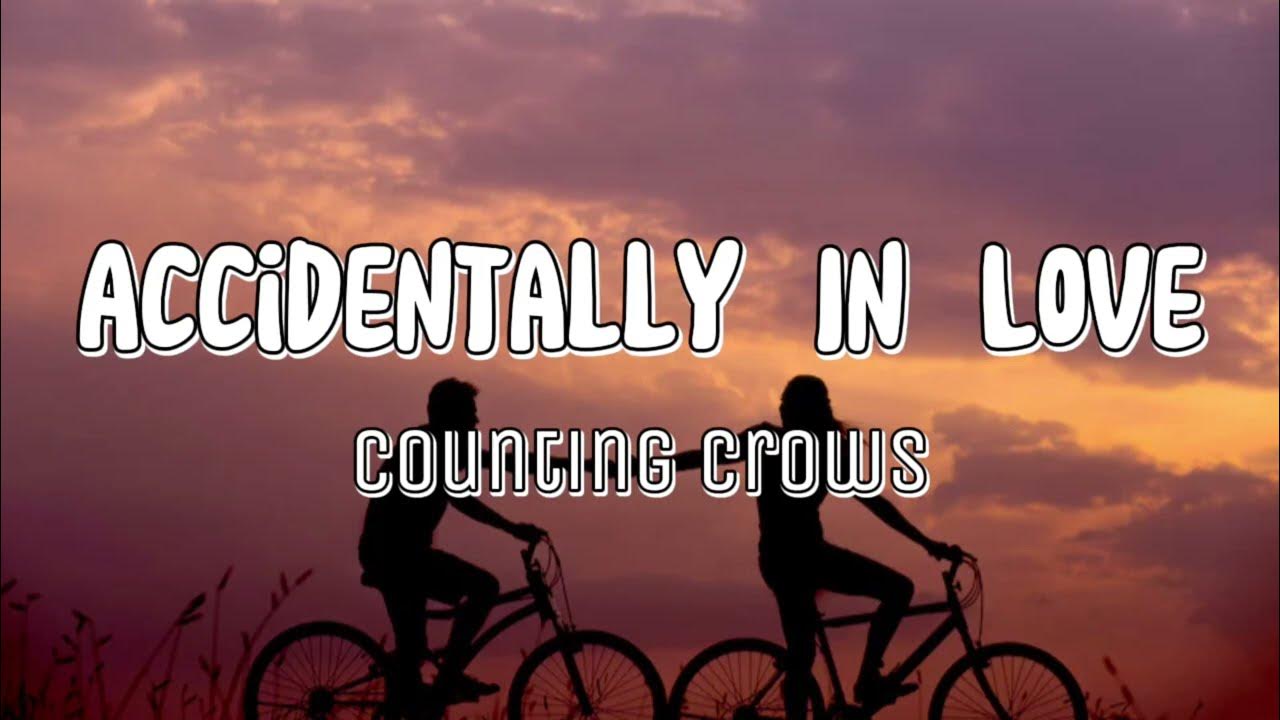Counting Crows - Accidentally In Love (Lyrics) - YouTube