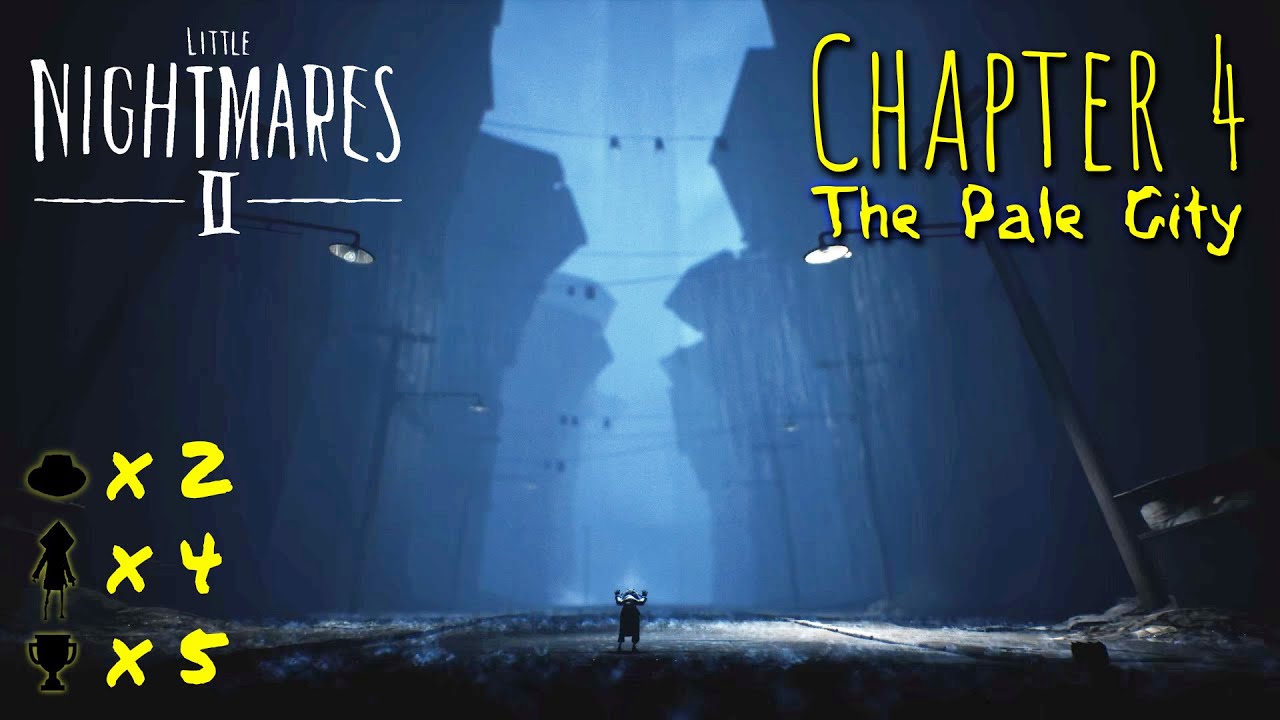 Little Nightmares 2 - Chapter 4 The Pale City (All collectibles ...