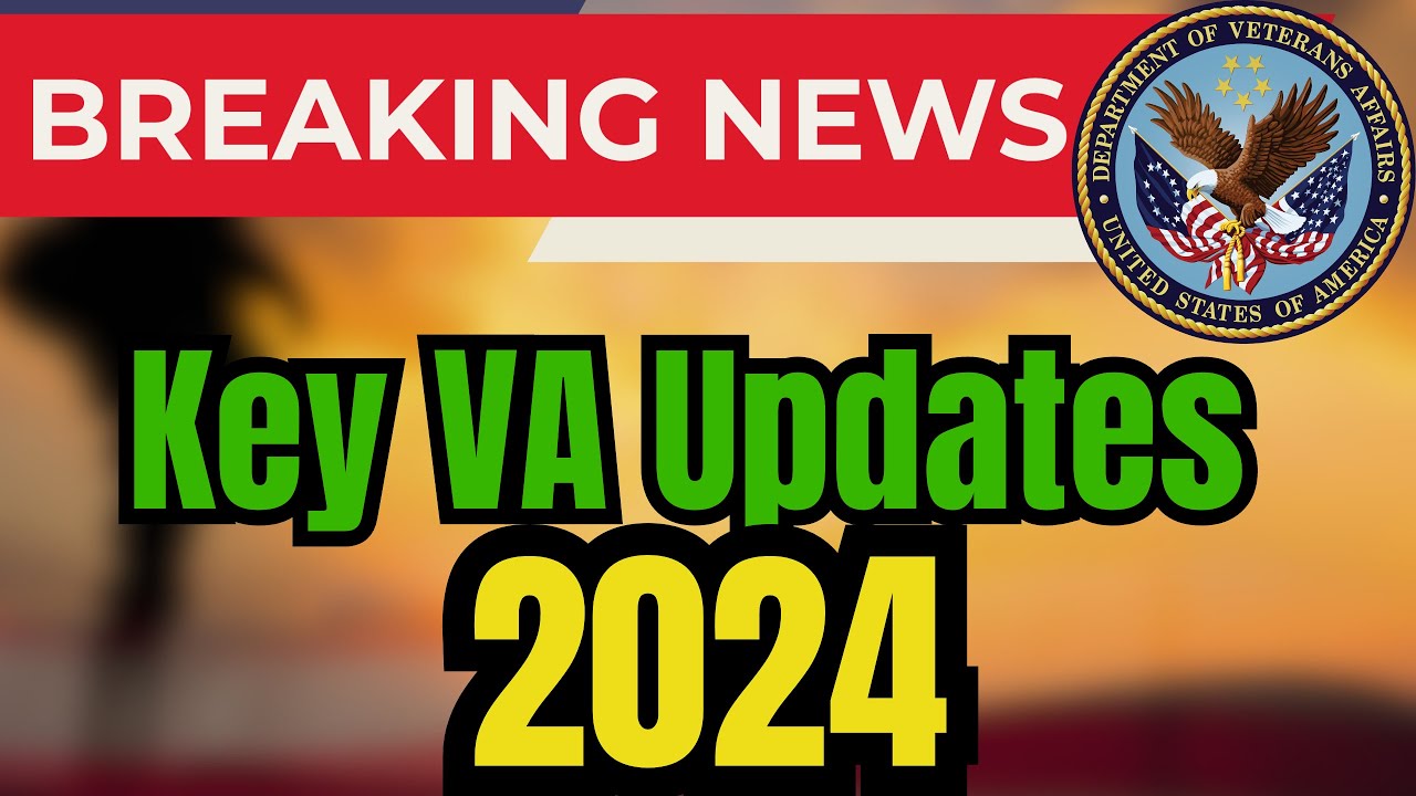 Upcoming VA Changes: Key Effective Dates and What They Mean for You ...