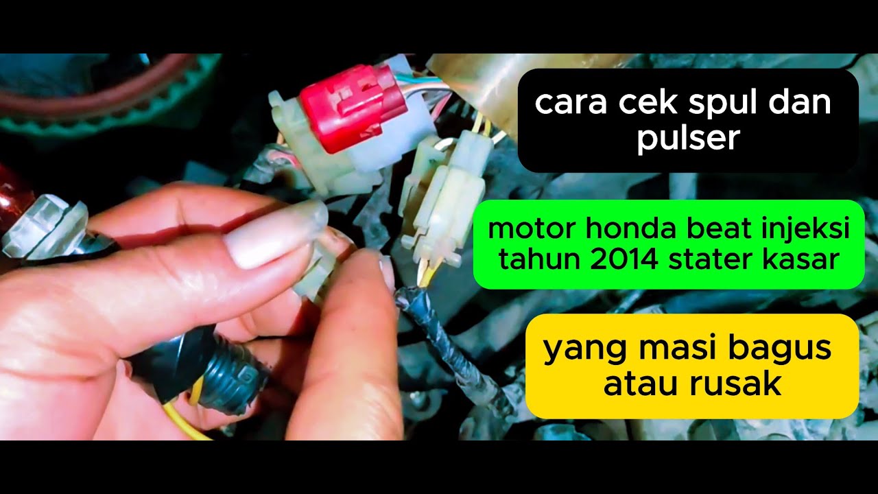cara mengecek spul dan pulser motor beat injeksi stster kasar - YouTube