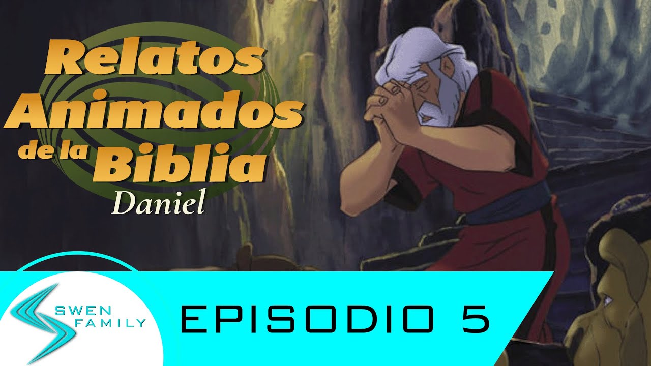 Daniel · Relatos Animados de la Biblia | SERIE EDUCATIVA DE DIBUJOS ...
