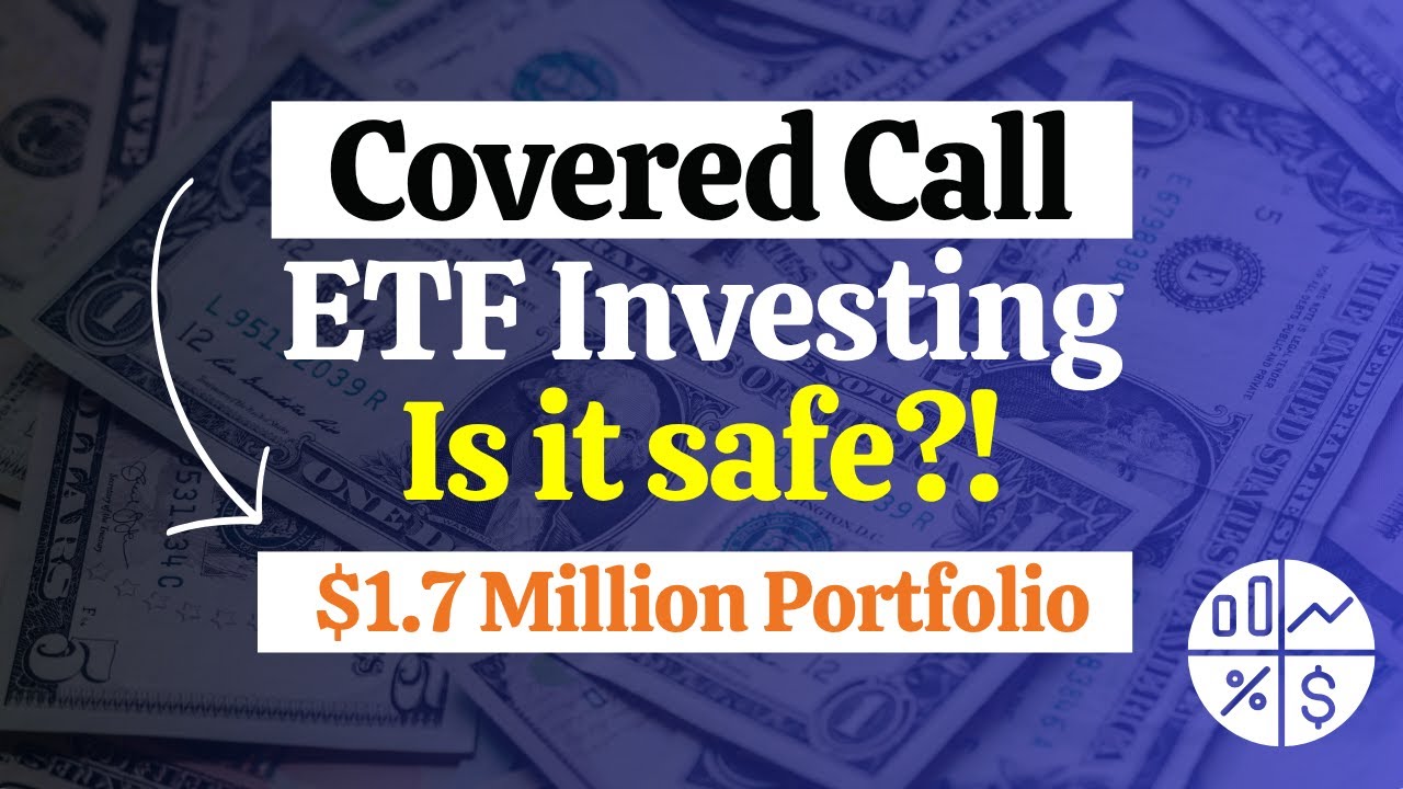 Is Covered Call ETF Investing Really Safe? | Financial Independence at ...
