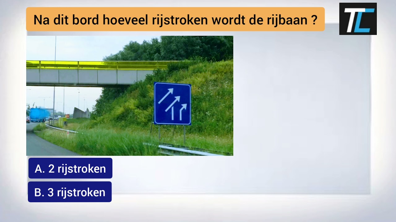 Na dit bord hoeveel rijstroken wordt de rijbaan ? v49 vraag over kennis ...