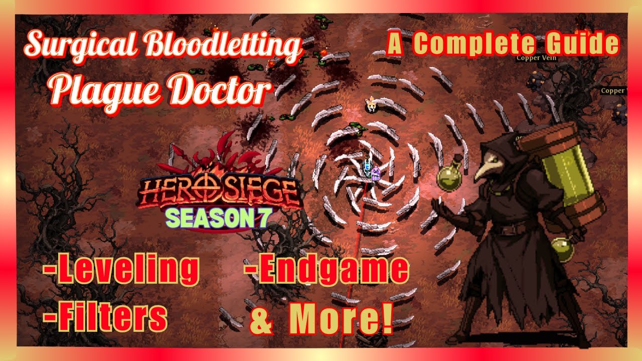 Surgical Bloodletting Plague Doctor - Complete Build Guide - Hero Siege ...