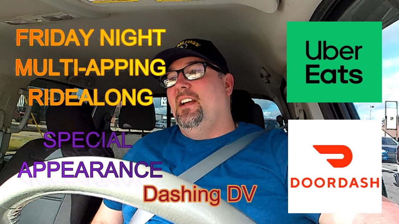 Door Dash Uber Eats Multi Apping Friday Night Ridealong Special