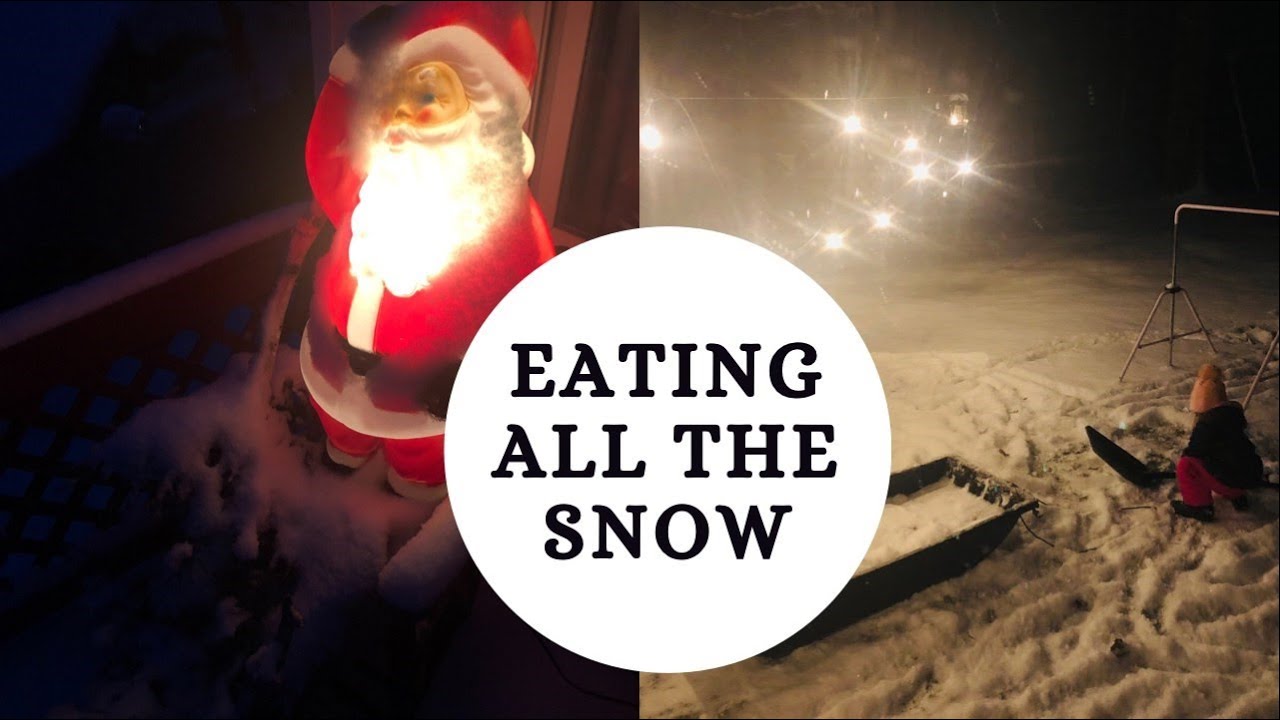 Our First Snow| Snow Eaters| Lit Santa - YouTube